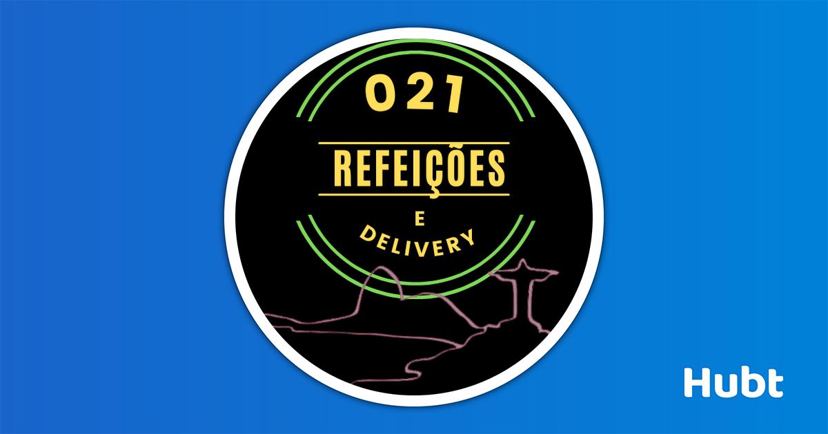 021 REFEIÇÕES E DELIVERY - Paciência - RJ