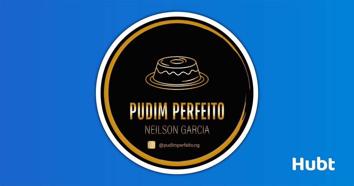 Pudim Perfeito - Neilson Garcia - Várzea Grande, MT